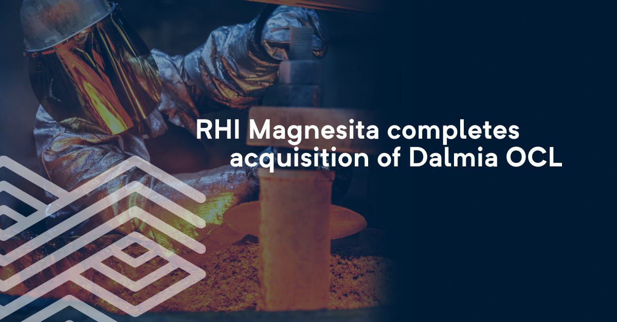RHI Magnesita completes acquisition of Indian refractory business of ...